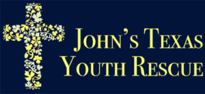 John's Texas Youth Rescue – Leading Children To Safety In Christ
